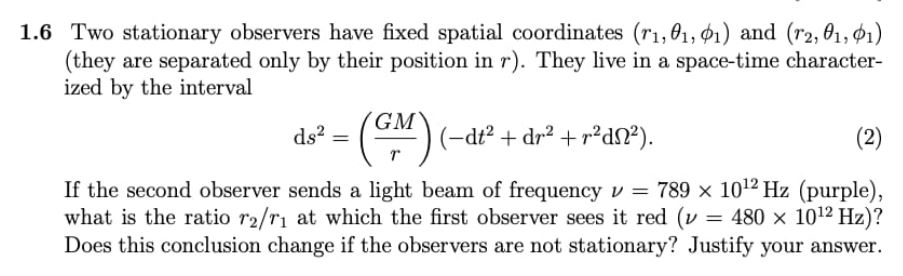 Solved 1.6 Two stationary observers have fixed spatial | Chegg.com