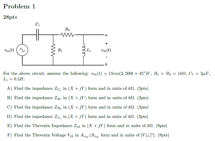 Solved Problem 1 28pts For the above circuit, assume the | Chegg.com