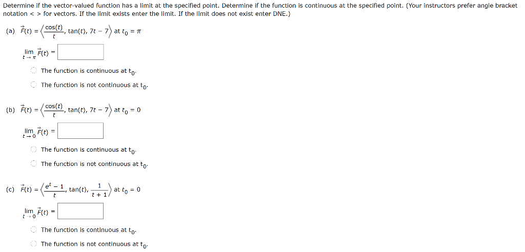Solved Determine if the vector-valued function has a limit | Chegg.com