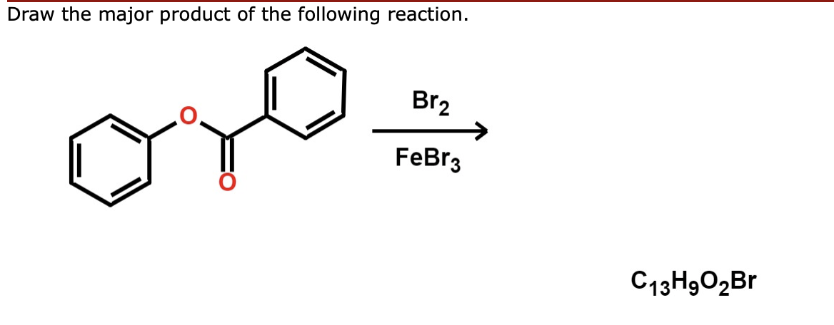 Solved Draw the major product of the following reaction. Br2 | Chegg.com