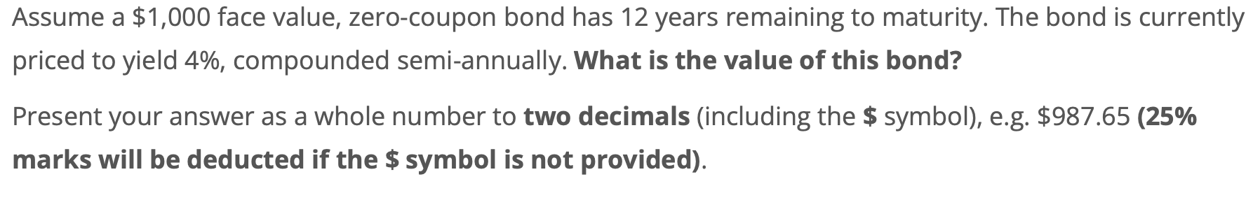 Solved Assume a $1,000 face value, zero-coupon bond has 12 | Chegg.com