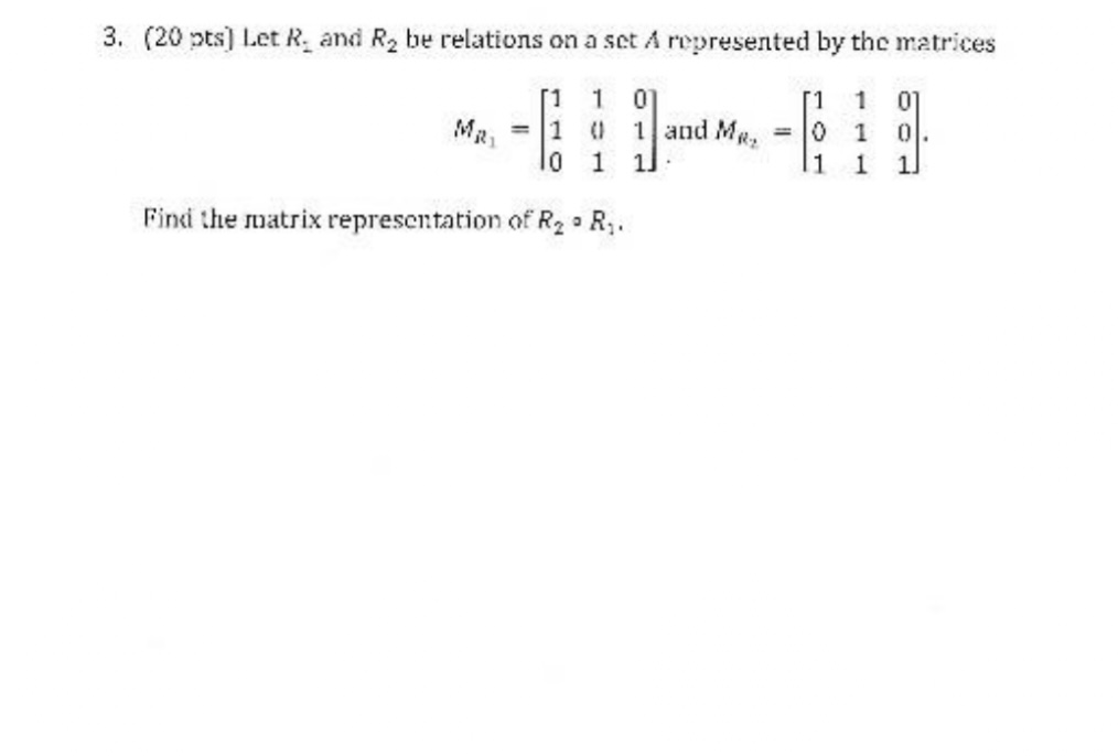 Solved 3. (20pts) Let R1 and R2 be relations on a set A | Chegg.com