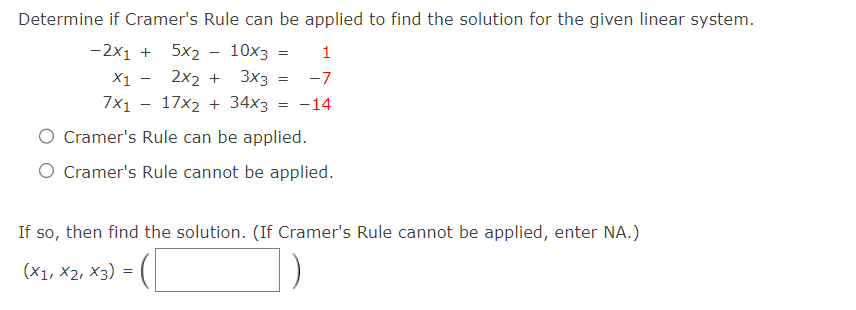 Solved Determine if Cramer's Rule can be applied to find the | Chegg.com