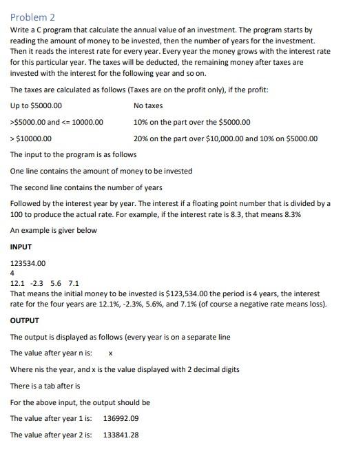 Solved Problem 2 Write a C program that calculate the annual | Chegg.com