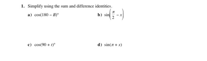 Solved 1. Simplify using the sum and difference identities. | Chegg.com