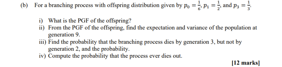 (b) For a branching process with offspring | Chegg.com