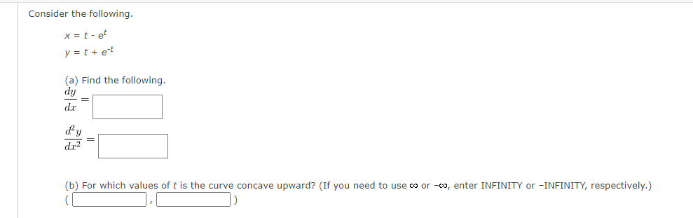 Solved Consider the following. x= t-et y=t+et (a) Find the | Chegg.com