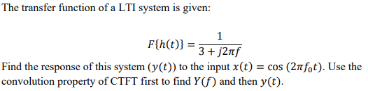 Solved The transfer function of a LTI system is given: | Chegg.com