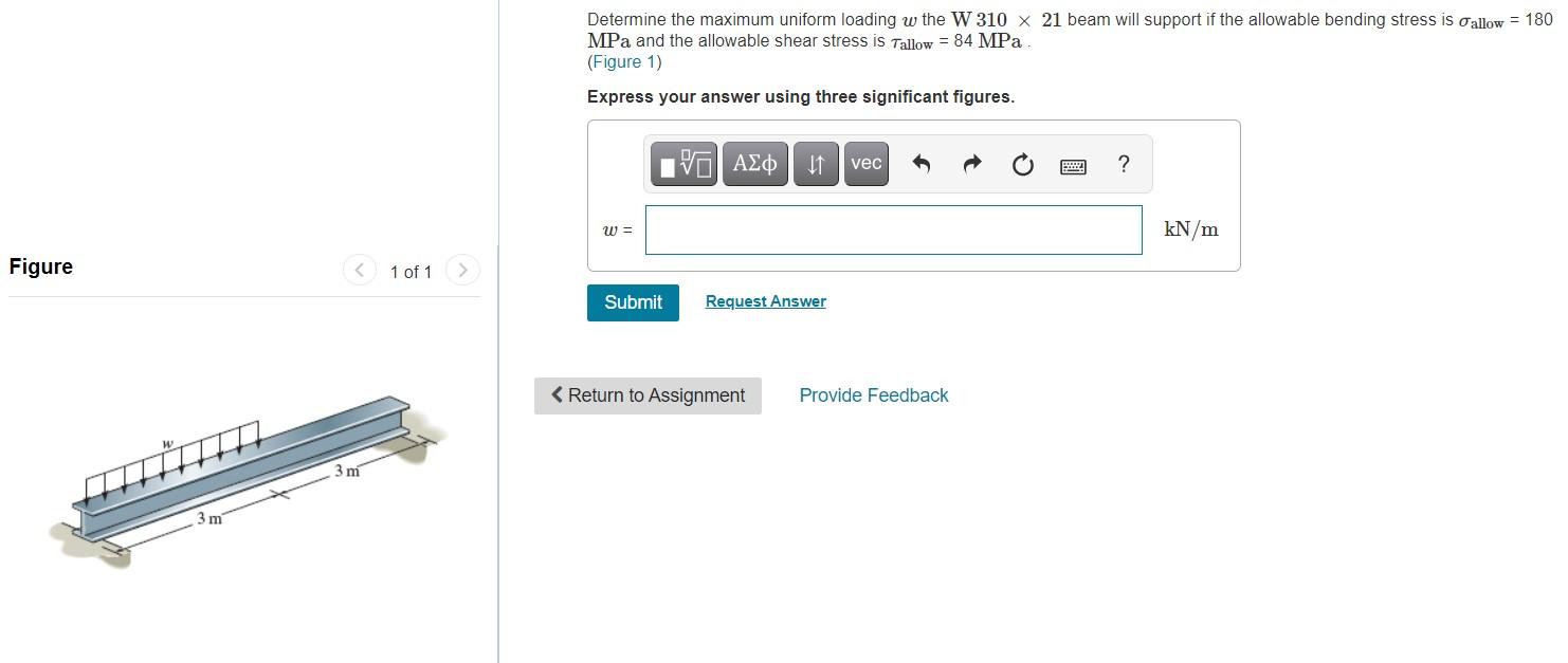 Solved Determine the maximum uniform loading w the W 310 x | Chegg.com