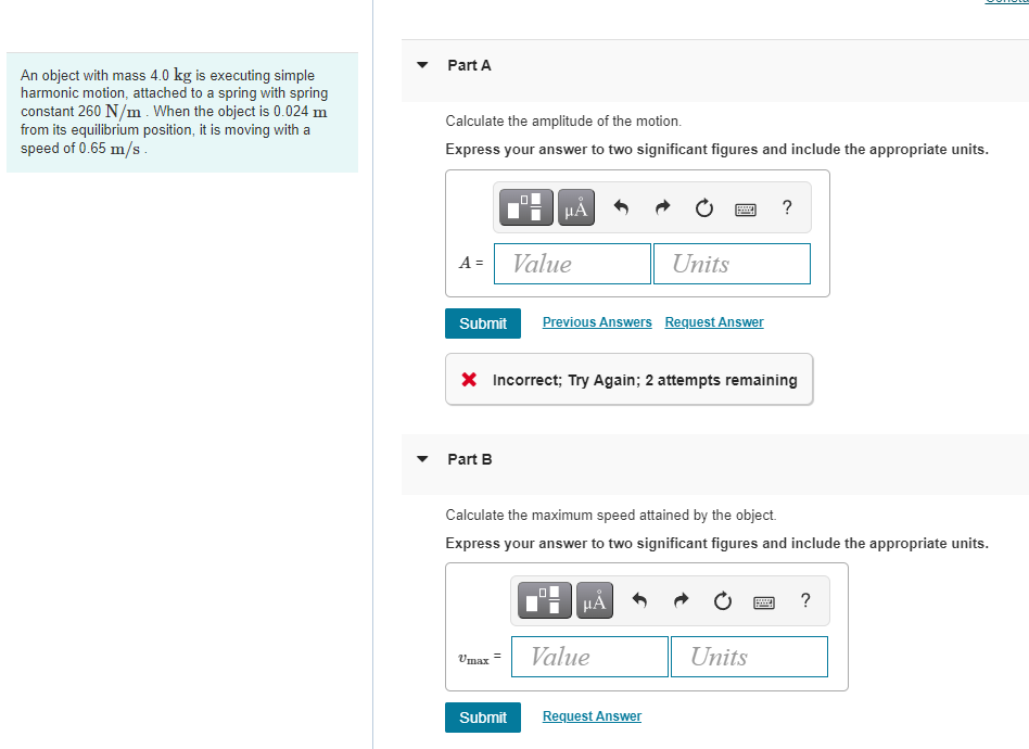 Solved Part A An object with mass 4.0 kg is executing simple | Chegg.com