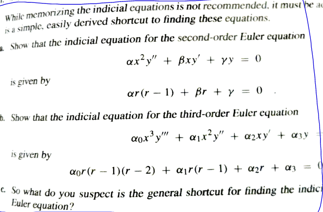 Solved While memorizing the indicial equations is not | Chegg.com