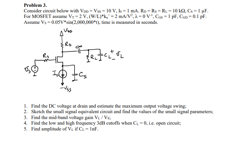 Solved Problem 3. Consider circuit below with Vpp = Vss = 10 | Chegg.com