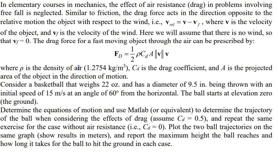 Solved In elementary courses in mechanics, the effect of air | Chegg.com
