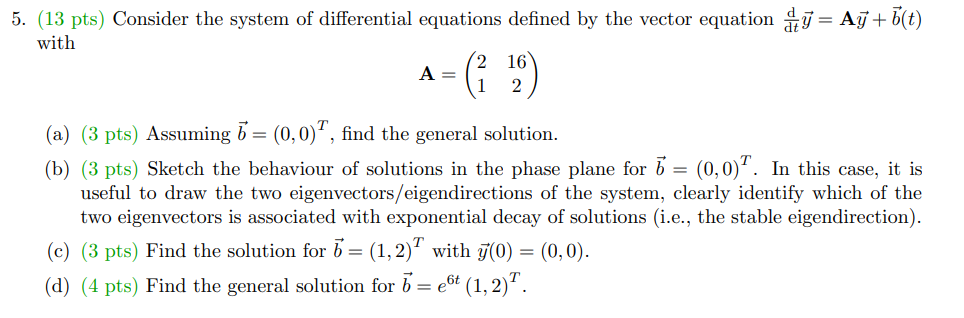 (13 pts) Consider the system of differential | Chegg.com