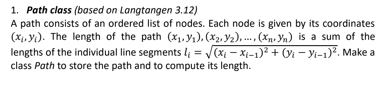 Solved 1. Path class (based on Langtangen 3.12) A path | Chegg.com