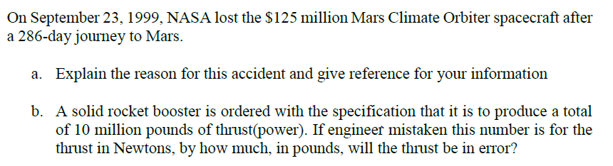 Solved On September 23, 1999, NASA lost the $125 million | Chegg.com