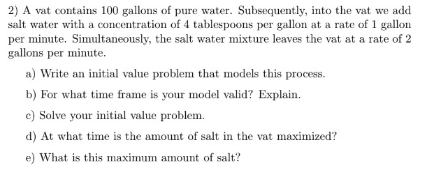 2) A vat contains 100 gallons of pure water. | Chegg.com