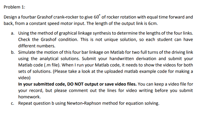 Solved Problem 1: Design a fourbar Grashof crank-rocker to | Chegg.com