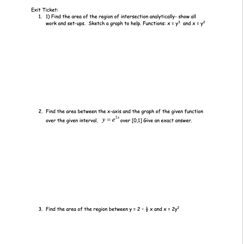 Solved Exit Ticket: 1. 1) Find the area of the region of | Chegg.com