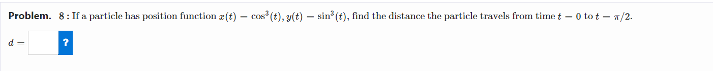 Solved Problem. 8: If a particle has position function | Chegg.com