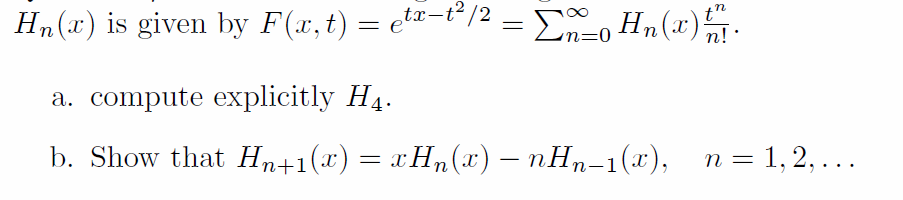 Solved We have that the generating function for the Hermite | Chegg.com