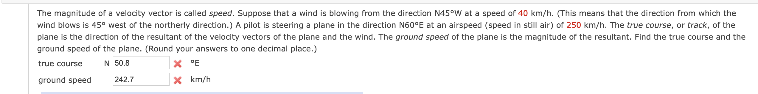 Solved The magnitude of a velocity vector is called speed. | Chegg.com