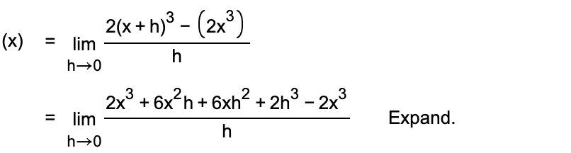 Solved How do you expand into the following? From 2(x+h)^3 - | Chegg.com