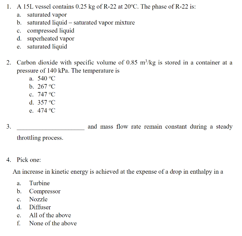 Solved 1. A 15 L vessel contains 0.25 kg of R−22 at 20∘C. | Chegg.com