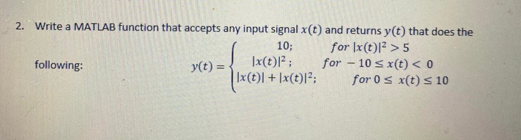 Solved 2. Write a MATLAB function that accepts any input | Chegg.com