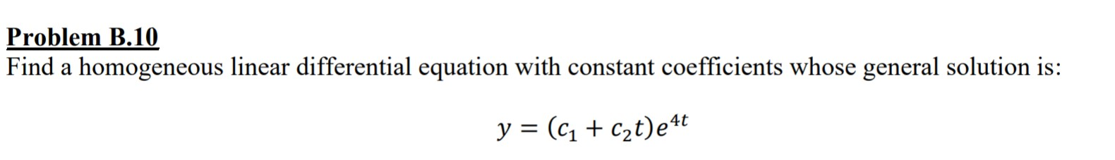Solved Problem B.10 Find a homogeneous linear differential | Chegg.com