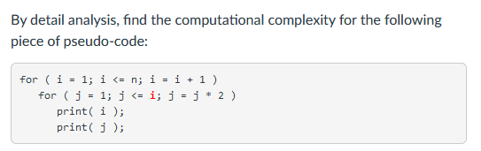Solved By detail analysis, find the computational complexity | Chegg.com