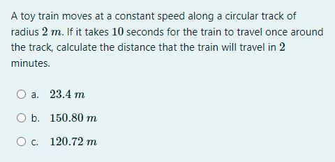 Solved A toy train moves at a constant speed along a | Chegg.com