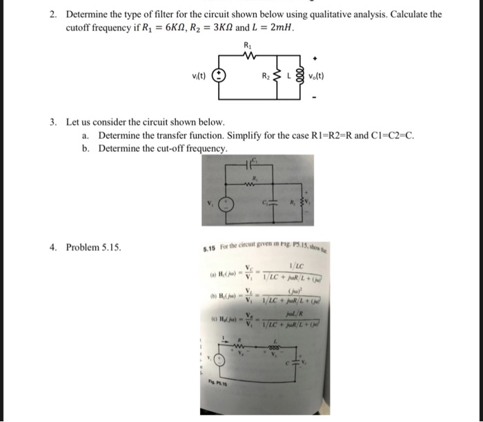 Solved 2. Determine the type of filter for the circuit shown | Chegg.com