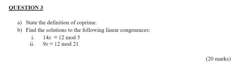 Solved QUESTION 3 a) State the definition of coprime. b) | Chegg.com