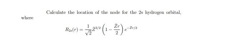 Solved Calculate the location of the node for the 2s | Chegg.com
