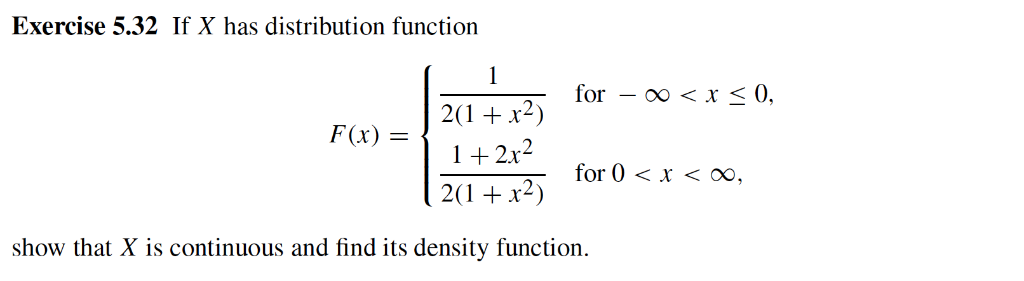 Solved Exercise 5.32 If X has distribution function 20+for | Chegg.com