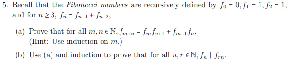 Solved 5. Recall that the Fibonacci numbers are recursively | Chegg.com