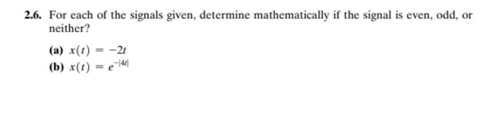 Solved 2.6. For each of the signals given, determine | Chegg.com