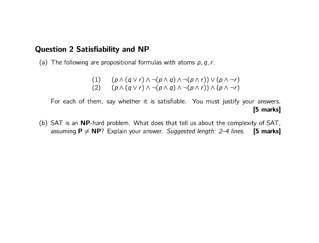 Solved Question 2 Satisfiability and NP (a) The following | Chegg.com