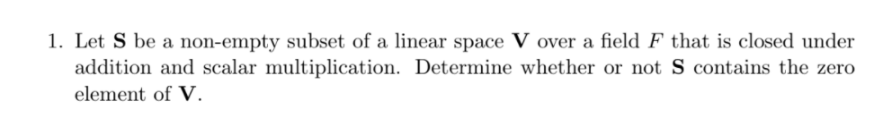 Solved 1. Let S be a non-empty subset of a linear space V | Chegg.com
