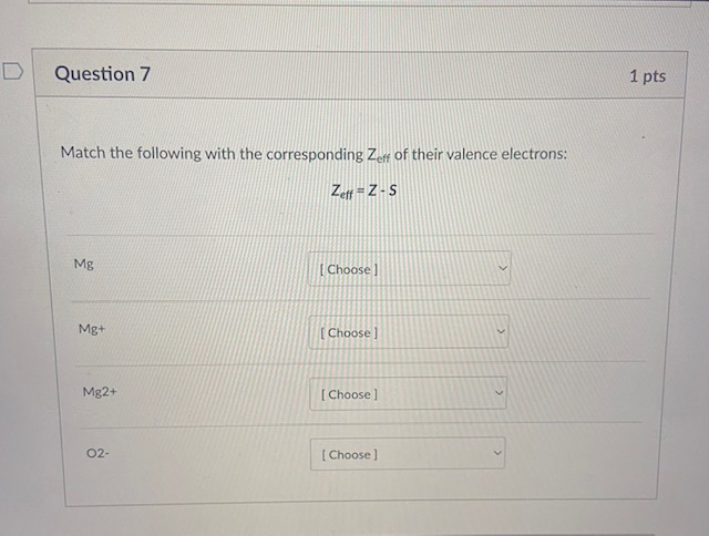 Solved Match the following with the corresponding Zeff of | Chegg.com