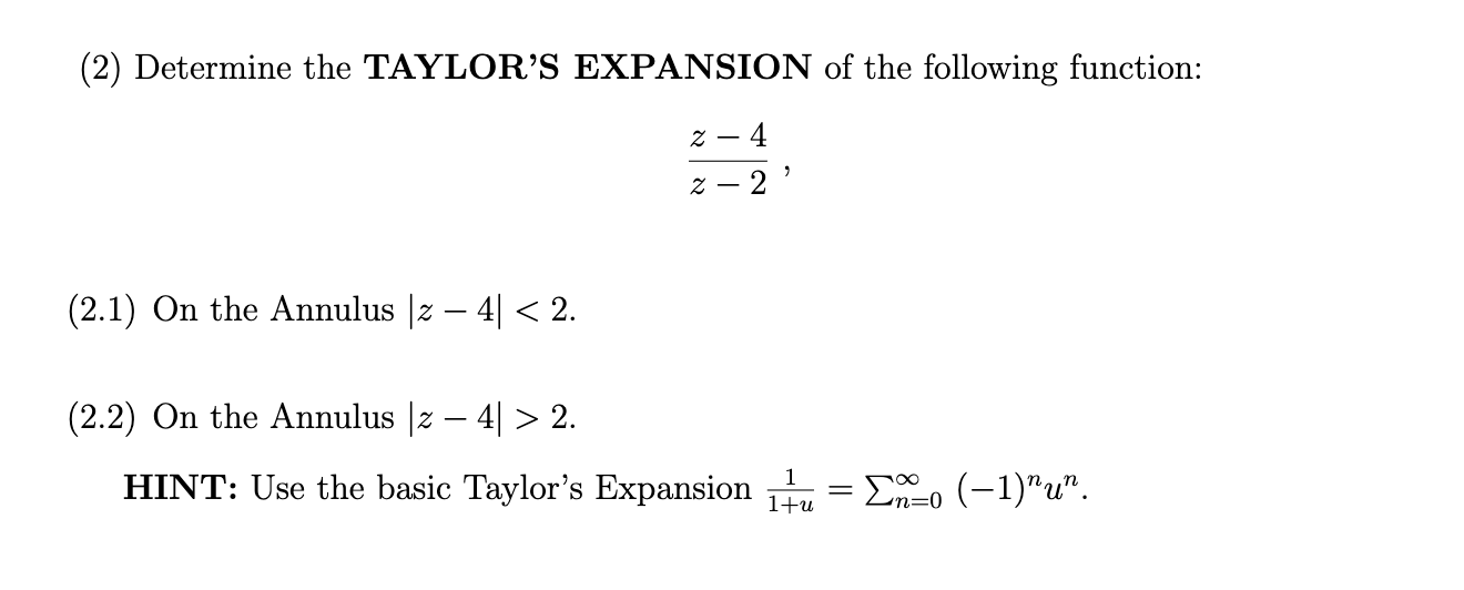 Solved (2) Determine the TAYLOR'S EXPANSION of the following | Chegg.com