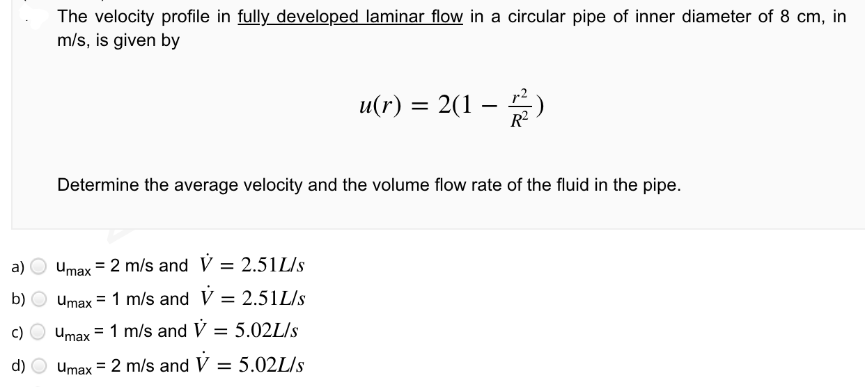 Solved The velocity profile in fully developed laminar flow | Chegg.com