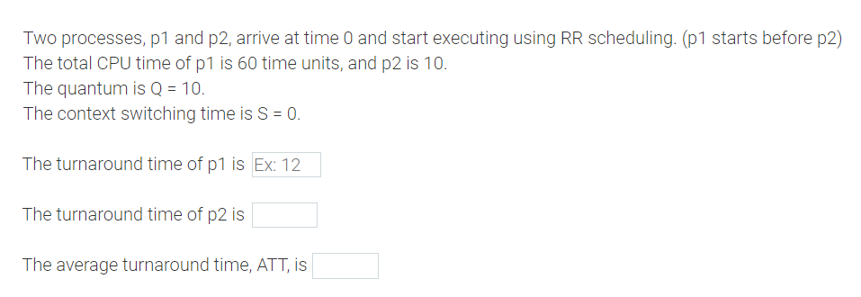 Solved Two processes, p1 and p2, arrive at time 0 and start | Chegg.com