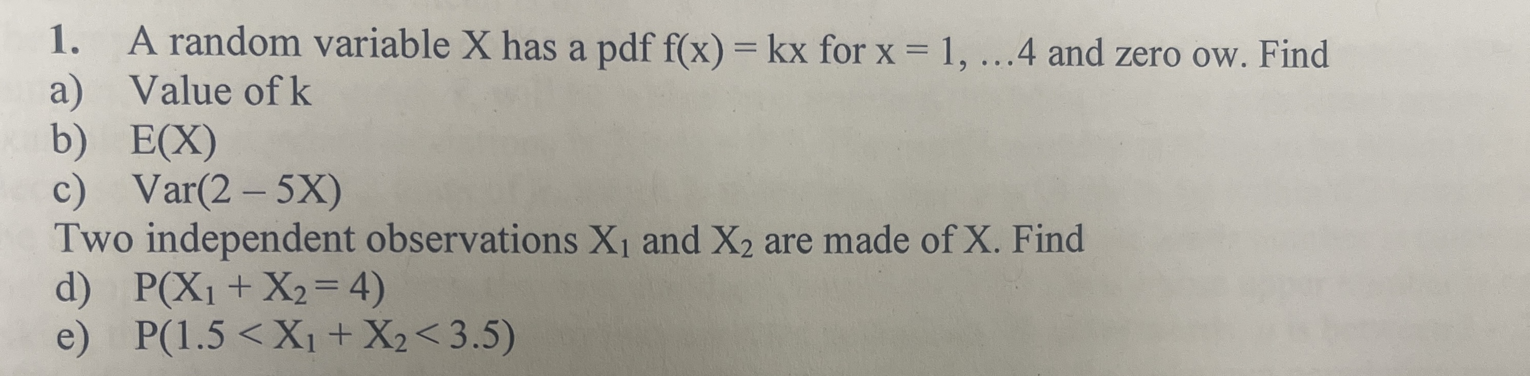 Solved 1. A random variable X has a pdf f(x)=kx for x=1,…4 | Chegg.com