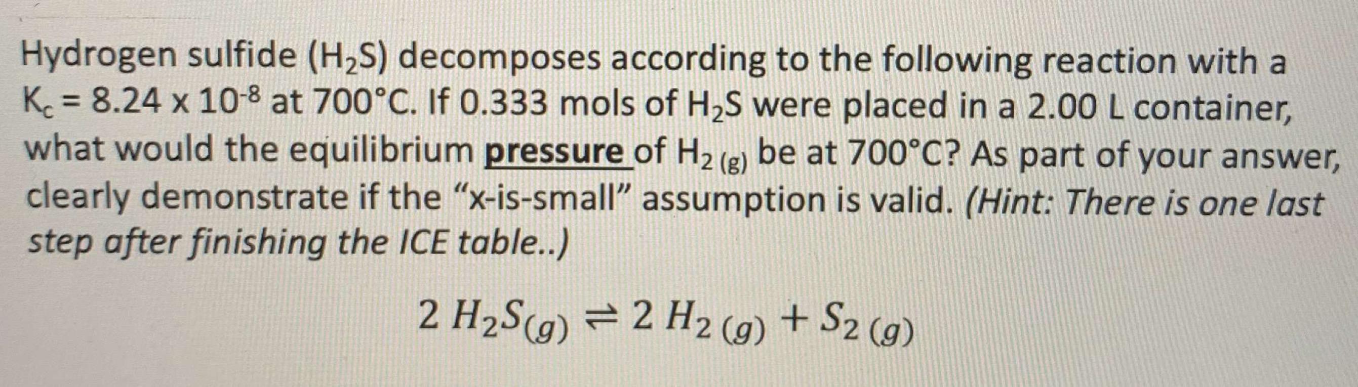 Solved X Hydrogen sulfide (H2S) decomposes according to the | Chegg.com
