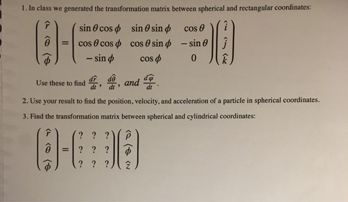 Solved 1 In Class We Generated The Transformation Matrix