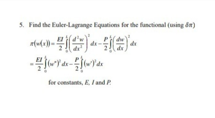 Solved Find the Euler-Lagrange Equations for the functional | Chegg.com