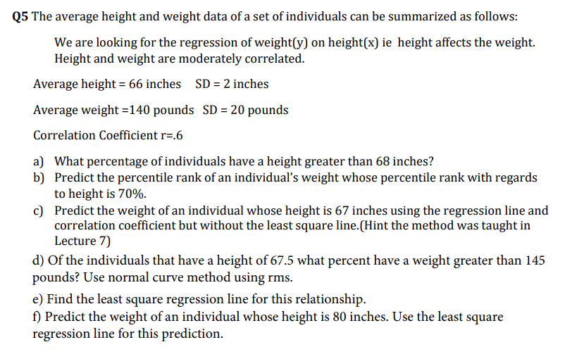 Solved Q5 The average height and weight data of a set of | Chegg.com