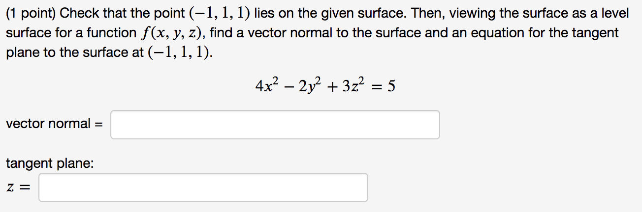 Solved (1 point) Check that the point (-1, 1, 1) lies on the | Chegg.com